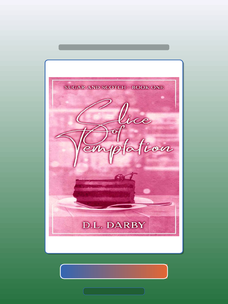 Slice of Temptation A Reverse Age Gap Romance Sugar and Scotch Duet Book 1 DL Darby Download ...