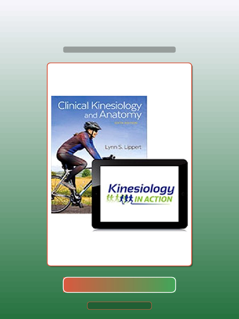 Clinical Kinesiology and Anatomy 6th Edition Lippert Unlocked Test Bank ...