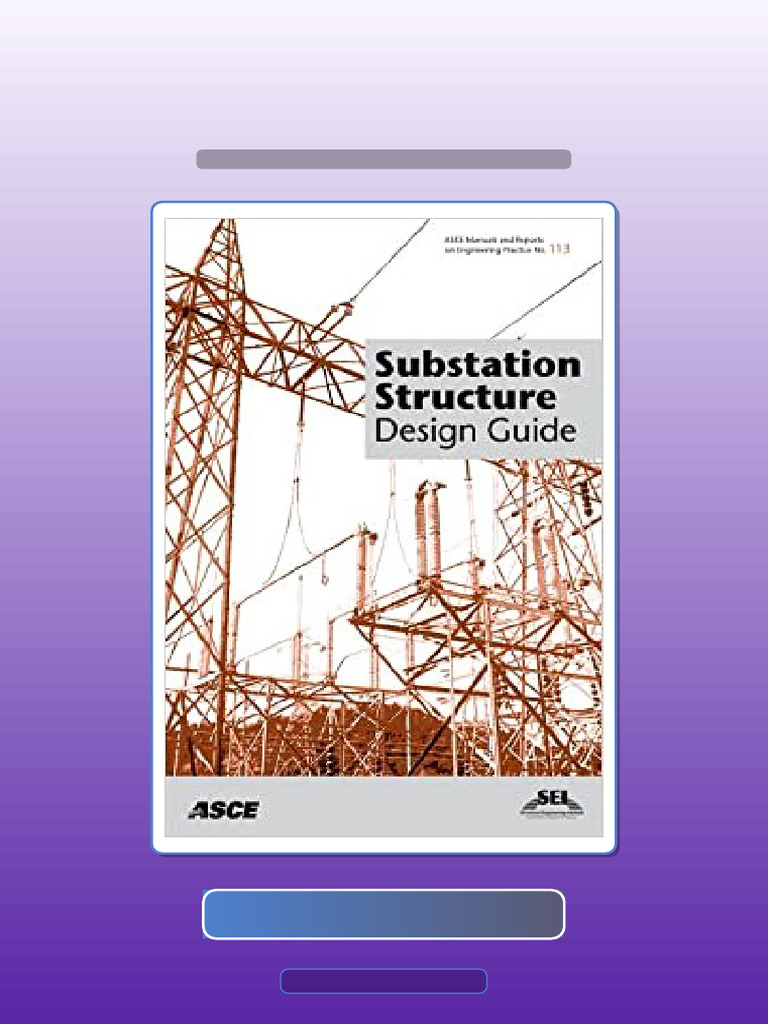 Substation Structure Design Guide ASCE Manuals and Reports On ...
