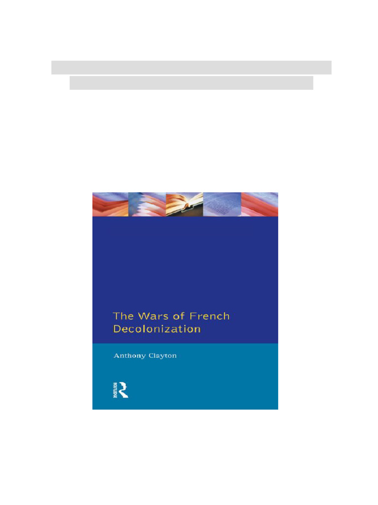 The Wars of French Decolonization 1st Edition Anthony Clayton PDF ...