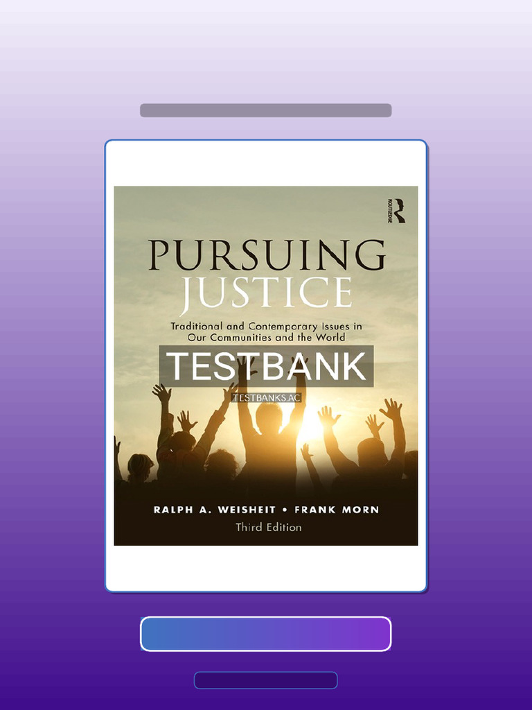 Test Bank For Pursuing Justice 3rd US Edition by Weisheit Fast Access ...