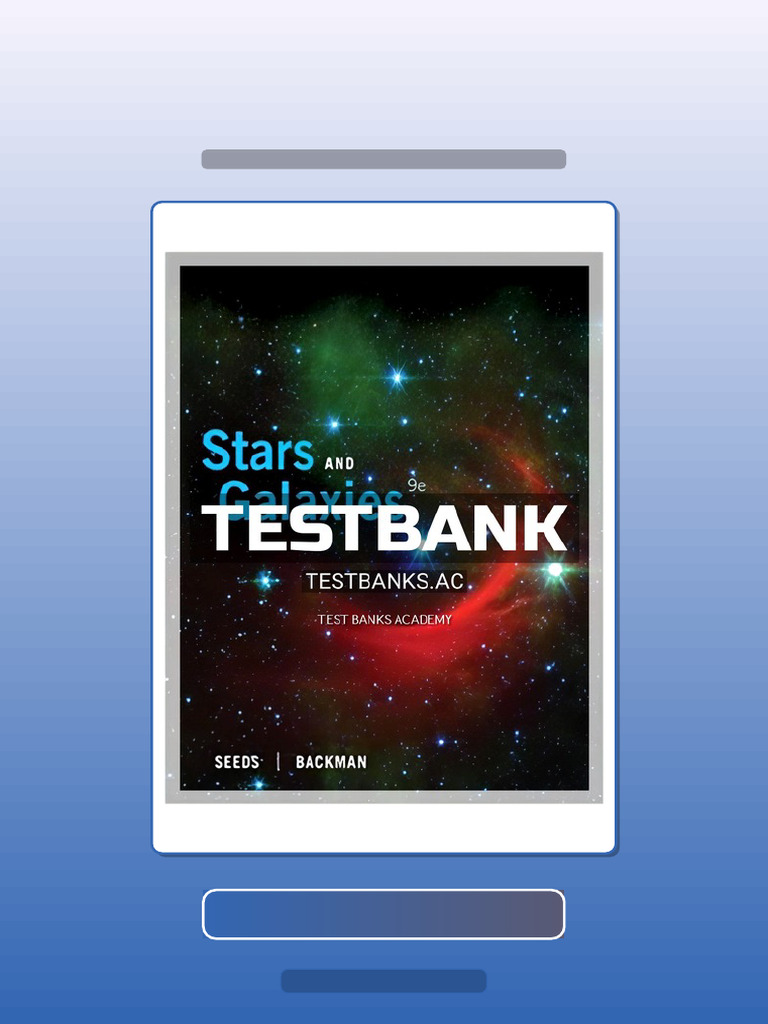 Test Bank For Stars and Galaxies 9th Edition by Seeds Fast Access | PDF