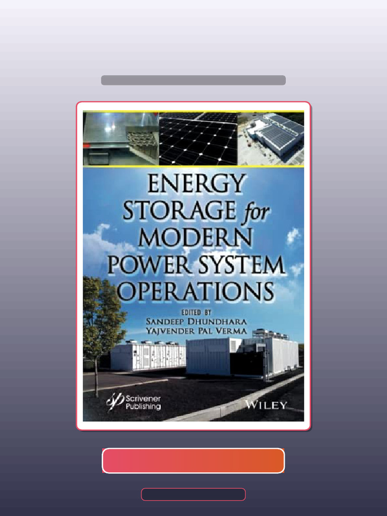 Energy Storage For Modern Power System Operations by Sandeep Dhundhara Yajvender Pal Verma ...