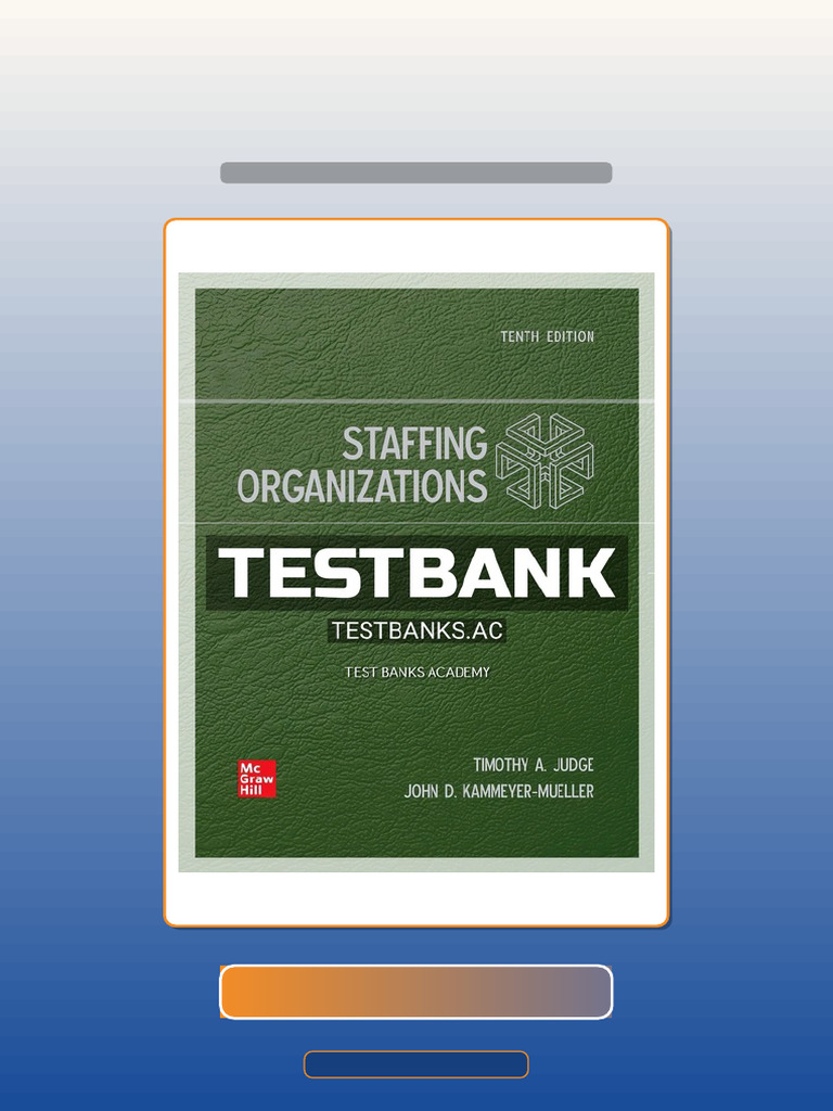 Test Bank For Staffing Organizations 10th Edition by Judge Fast Access ...