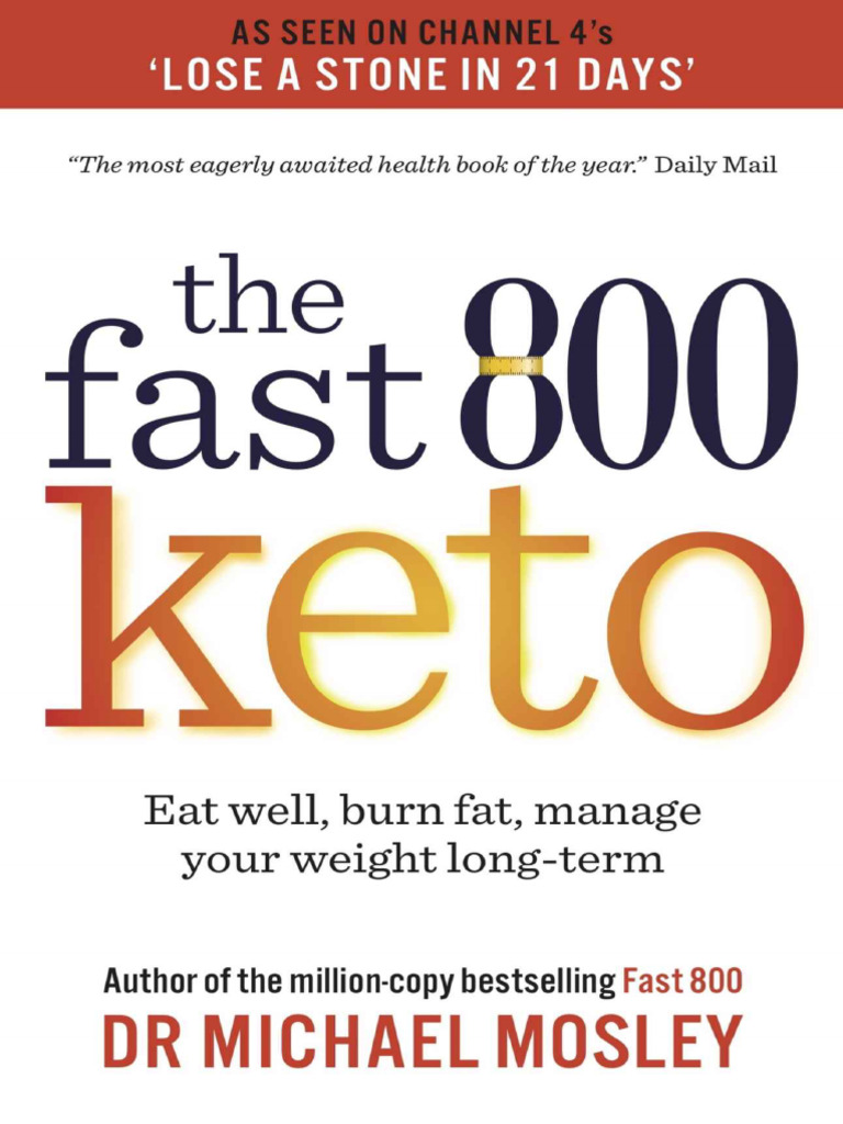 The Fast 800 Keto - Michael Mosley | PDF | Ketogenic Diet | Dieting
