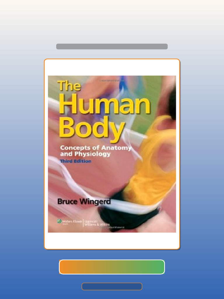 The Human Body Concepts of Anatomy and Physiology 3rd Ebook and ...