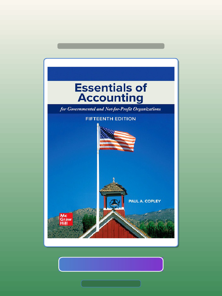 Essentials of Accounting For Governmental and NotforProfit Organizations 15th Edition Copley ...