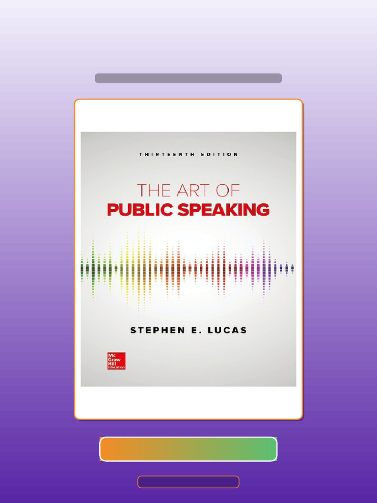 The Art of Public Speaking 13th Edition Edition Stephen E Lucas ...