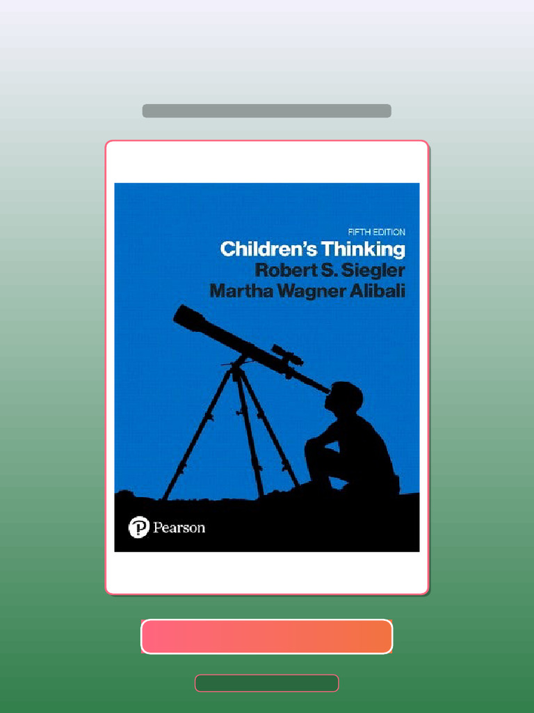 Childrens Thinking 5th Edition Robert Siegler Martha Alibali Ebook and ...