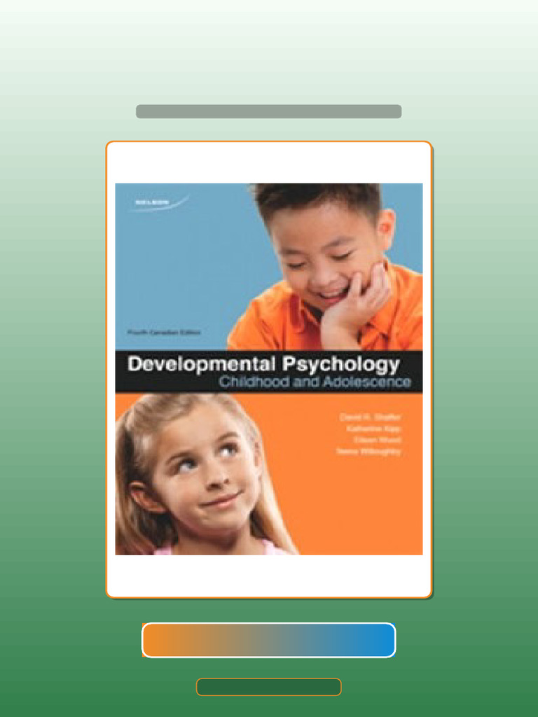 Developmental Psychology Childhood and Adolescence 4th Canadian Edition ...
