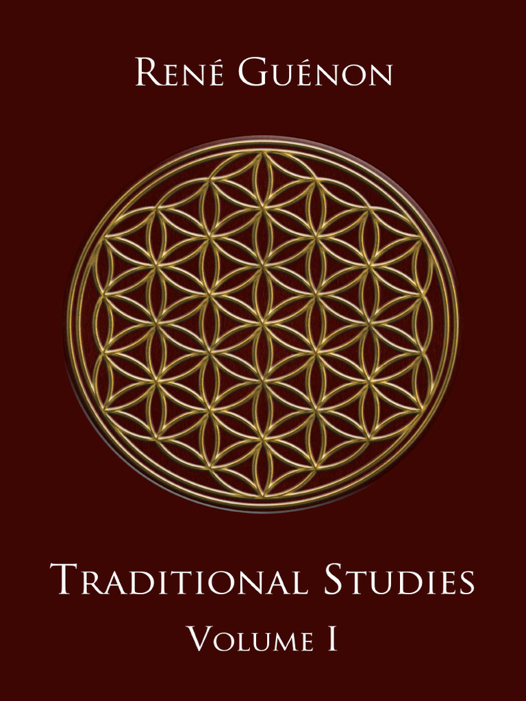 Rene Guenon Traditional Studies Volume | PDF