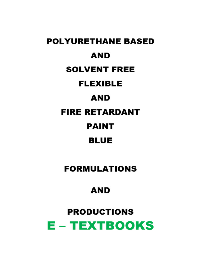 Polyurethane Based and Solvent Free Flexible and Fire Retardant Blue Paint Formulation and ...