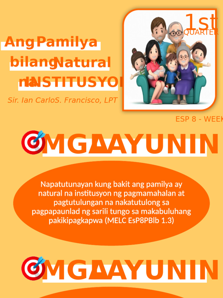 Esp 8 - q1 - Week 3 - Ang Pamily Bilang Natural Na Institusyon1 | PDF