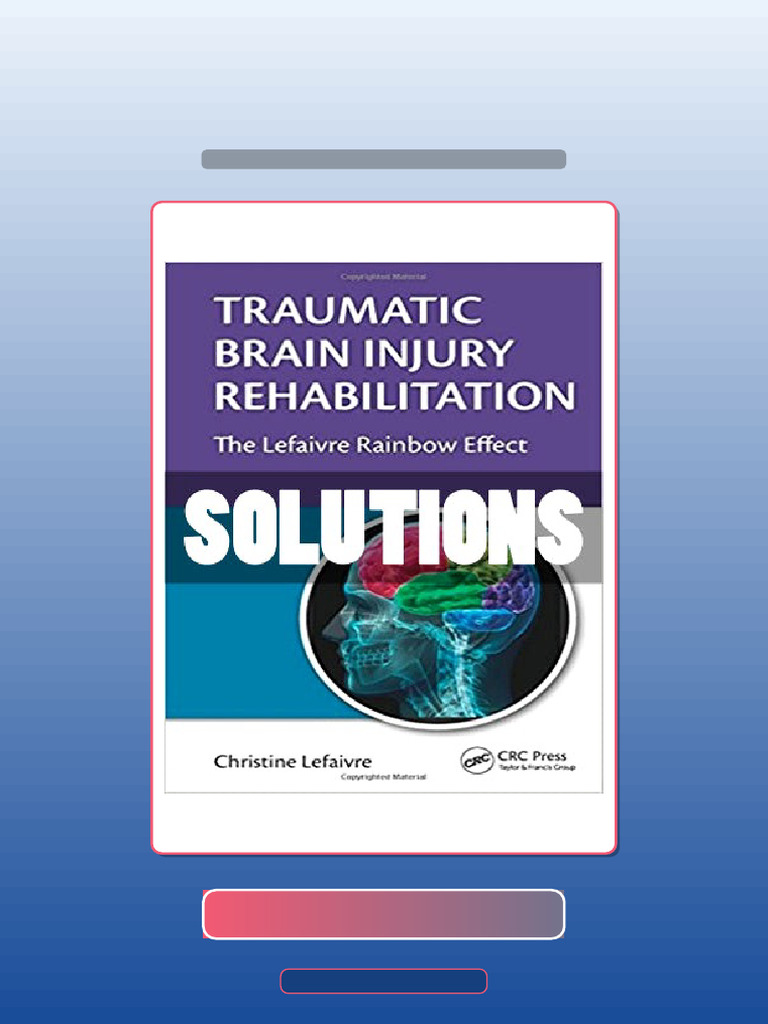 Traumatic Brain Injury Rehabilitation The Lefaivre Rainbow Effect 1 Ed ...
