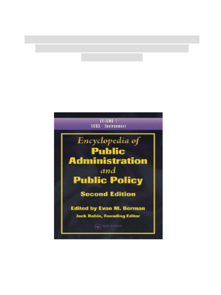 Encyclopedia of Public Administration and Public Policy First Edition ...