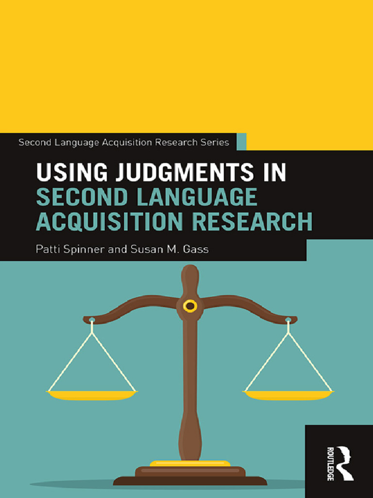 Spinner & Gass (2019) Using Judgments in Second Language Acquisition ...