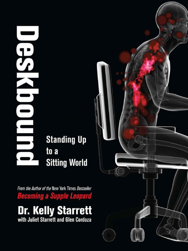 Deskbound - Standing Up To A Sitting World | PDF | Shoulder | Human Anatomy