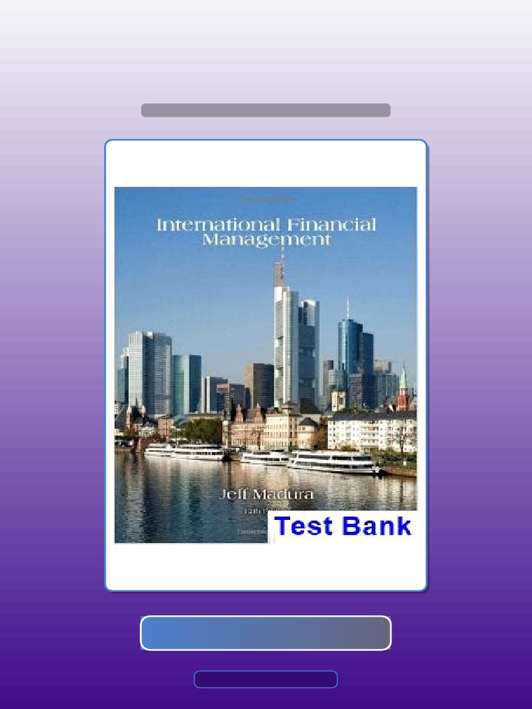 International Financial Management 9th Edition Jeff Madura Instructor ...