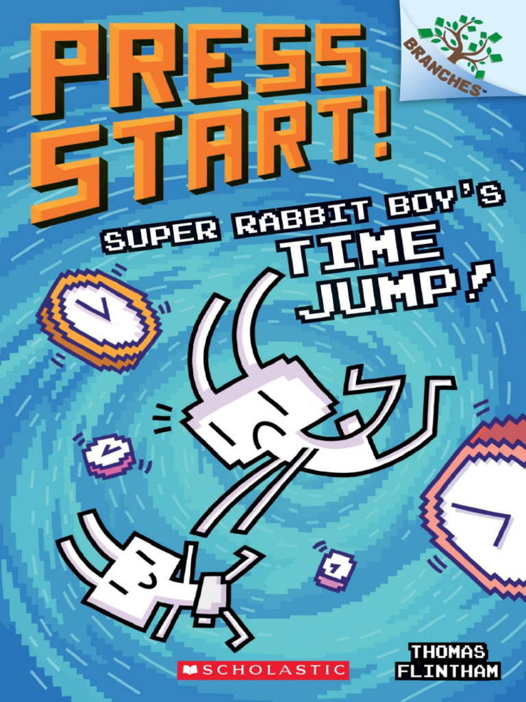 Super Rabbit Boy's Time Jump A Branches Book (Press Start 9) (Thomas ...