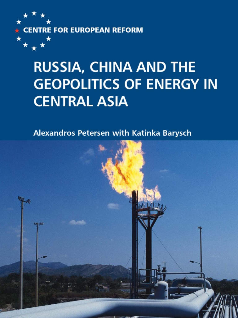 Russia, China and The Geopolitics of Energy in Central Asia | PDF ...