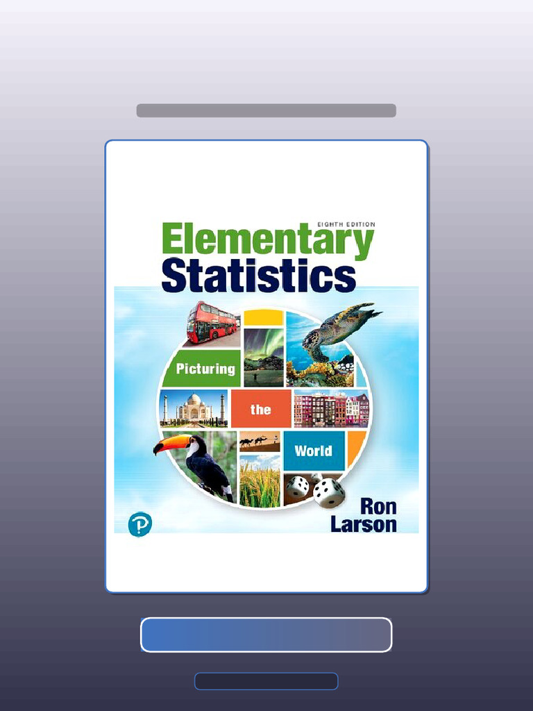 Elementary Statistics Picturing The World 8e 8th Edition Ron Larson ...