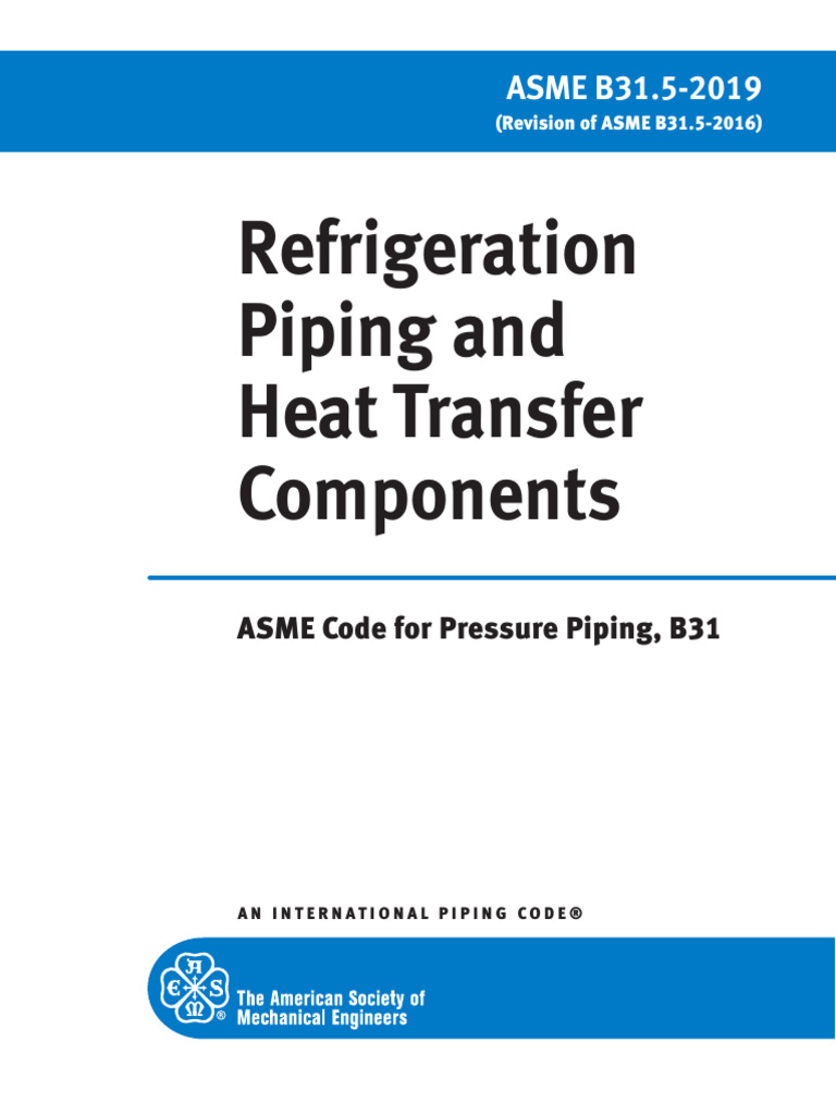 ASME B31.5 - Refrigeration Piping and Heat Transfer Components | PDF ...