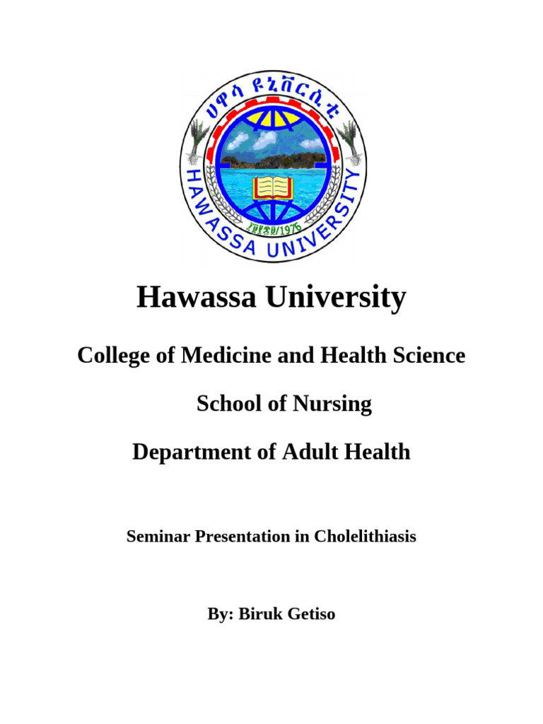 Cholelithiasis by Biruk G. | PDF | Gallbladder | Bile