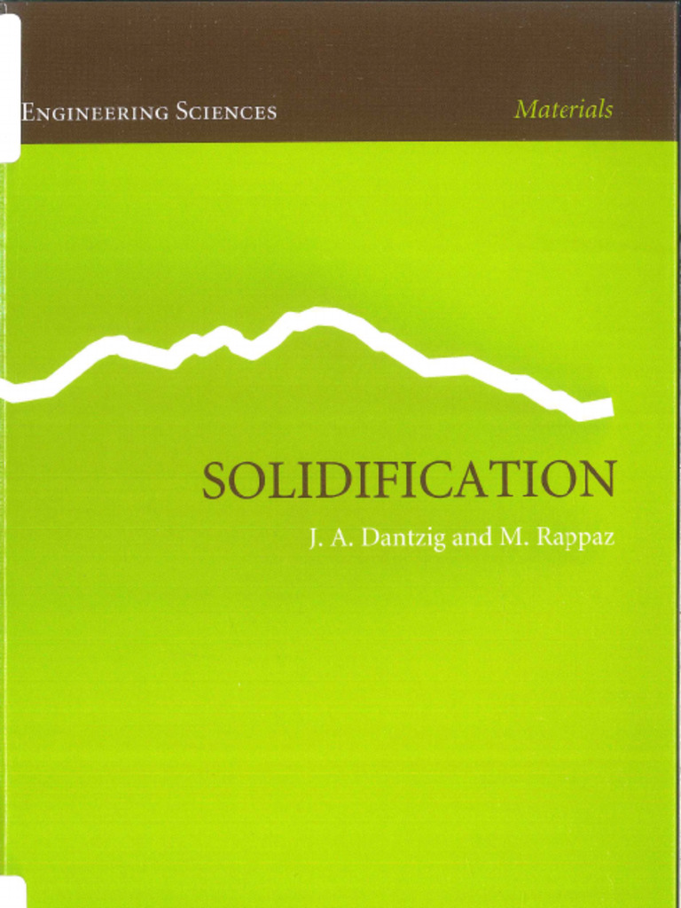 Dantzig J.A., Rappaz M. - Solidification, 2009 | PDF
