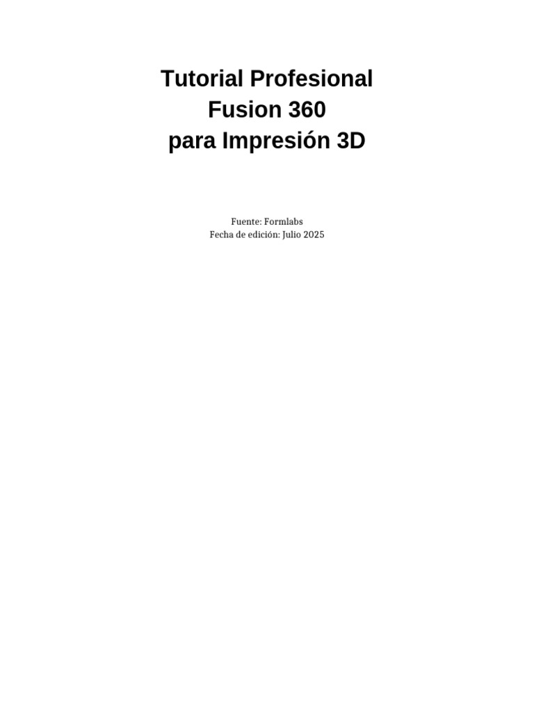 Tutorial Fusion 360 Formlabs FINAL | PDF | Impresión 3d | Diseño ...