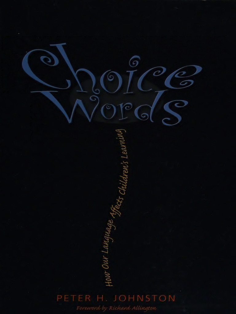 Choice Words - How Our Language Affects Children's Learning - Peter H ...