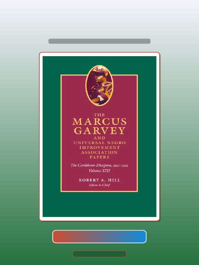 The Marcus Garvey and Universal Negro Improvement Association Papers ...