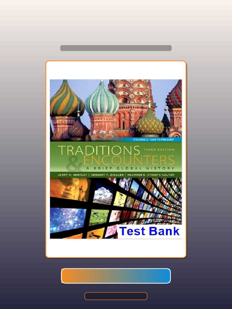Traditions and Encounters 3rd Edition Bentley Instructor Test Bank ...