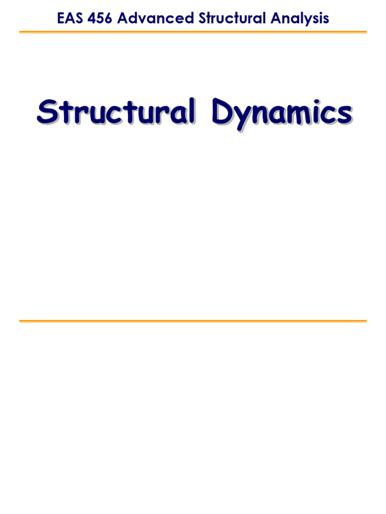 EAS456 Structural Dynamics 2025 | PDF | Force | Damping
