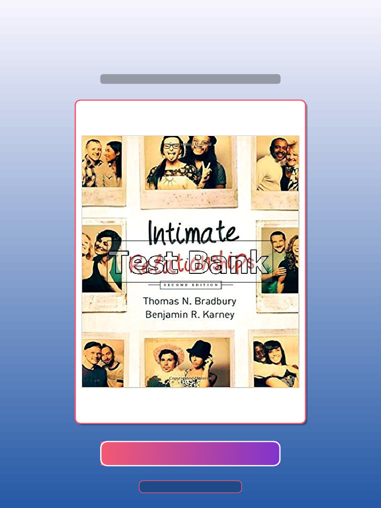 Intimate Relationships 2nd Edition Bradbury Instructor Test Bank | PDF ...