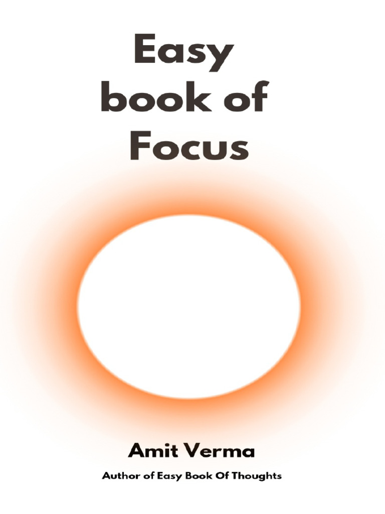 Easy Book of Focus Wrestle Back Your Focus From Chaos | PDF | Attention ...