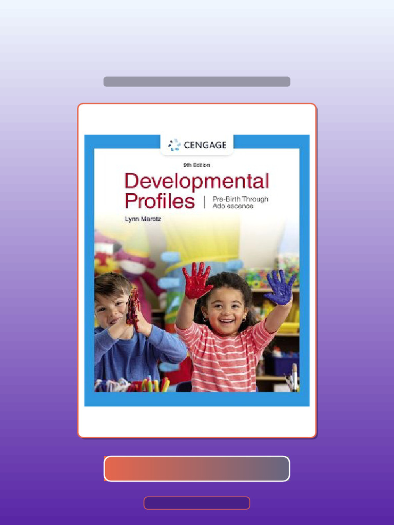 Developmental Profiles PreBirth Through Adolescence 9th Edition Marotz ...