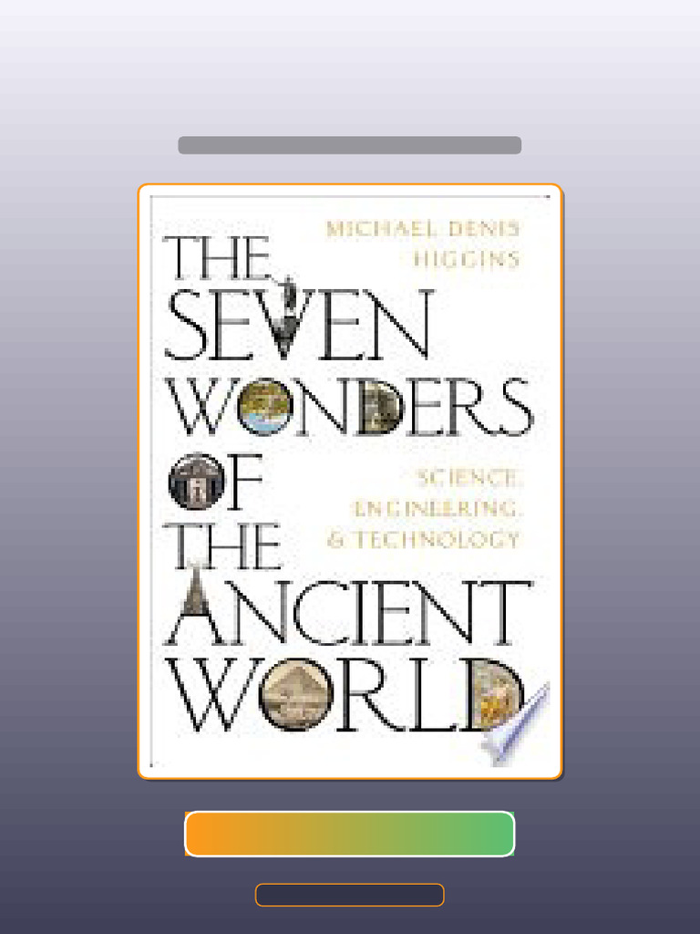 The Seven Wondes of The Ancient World Michael Dens Higgins HQ File Fast Access | PDF | Multiple ...