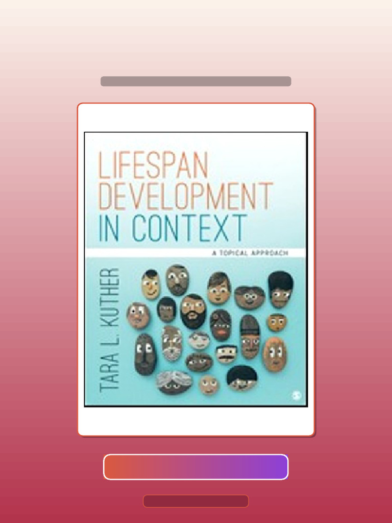 Lifespan Development in Context Topical Approach 1st Edition Kuther HQ ...