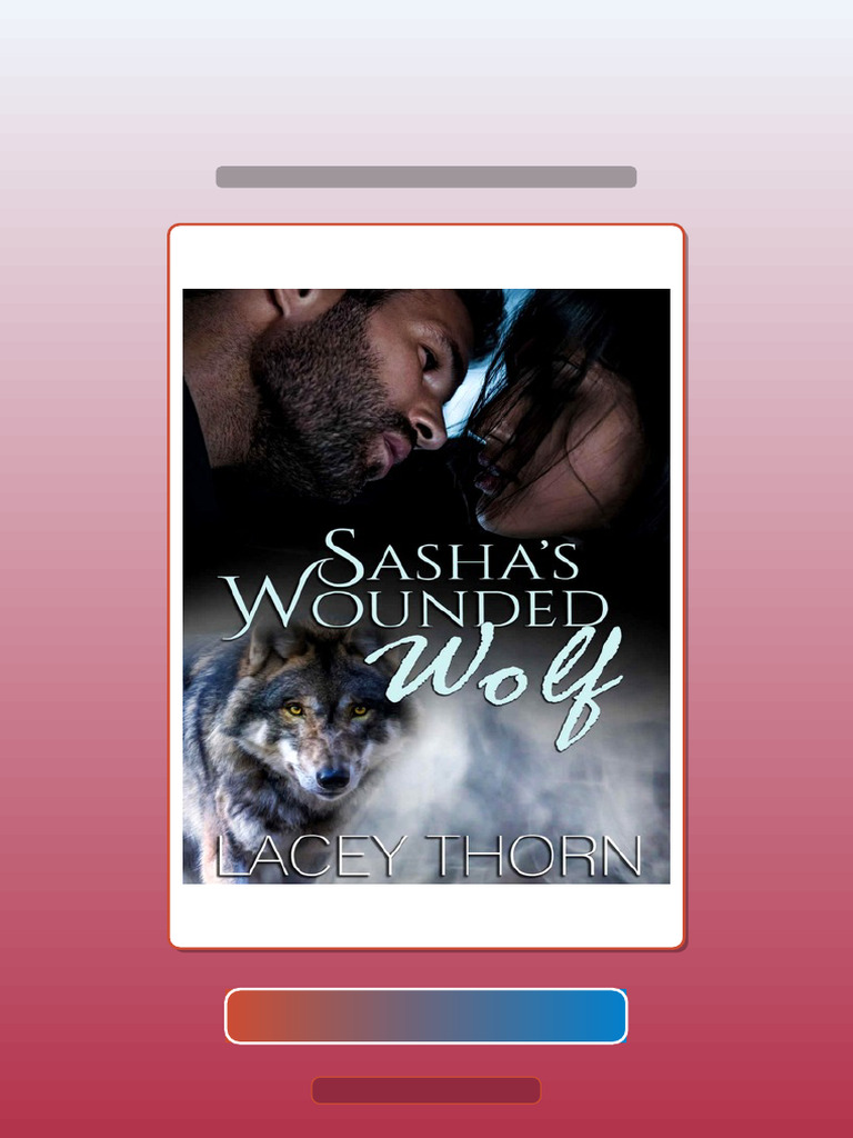 Sashas Wounded Wolf Jams Pack Book 7 Lacey Thorn HQ File Fast Access | PDF | Books | Multiple Choice