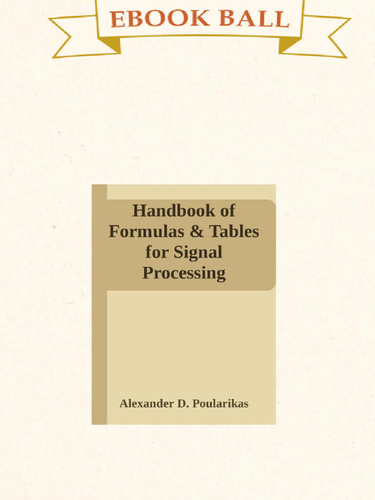 (Ebook PDF) Handbook of Formulas and Tables For Signal Processing 1st ...