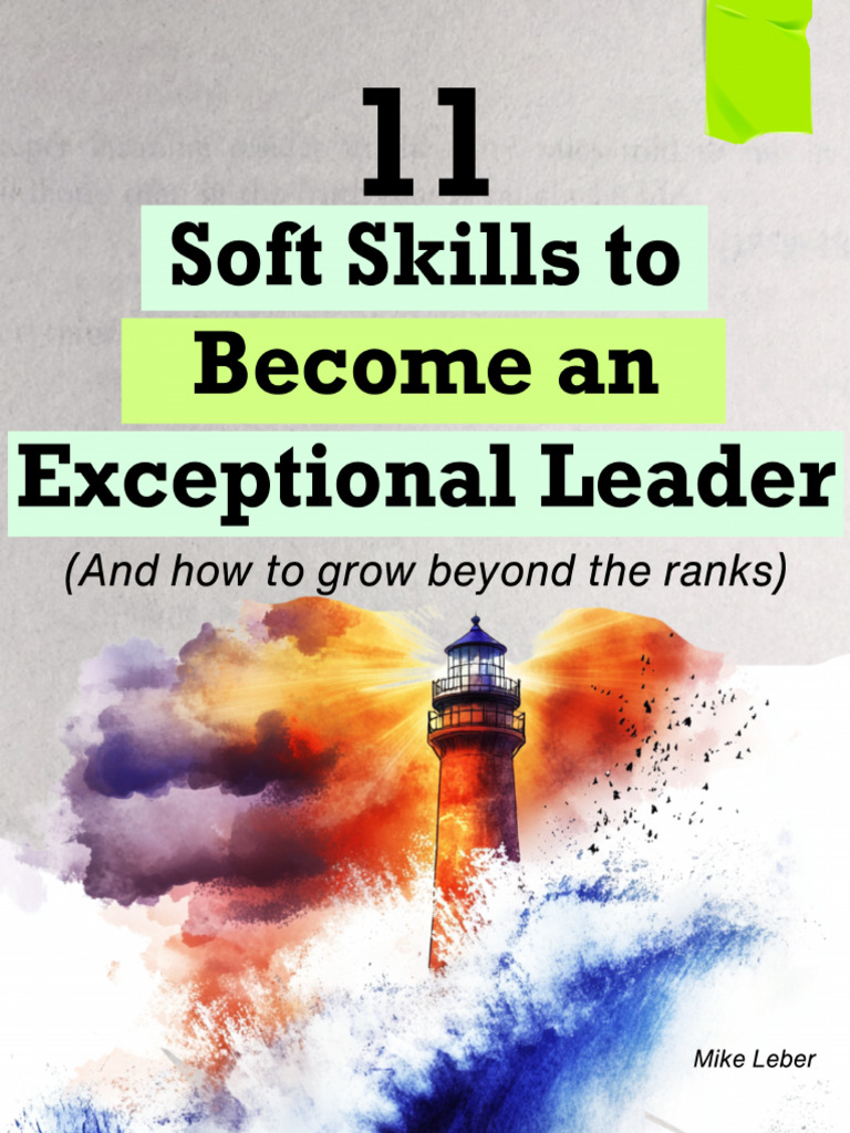 11 Soft Skills To Become An Exceptional Leader | PDF