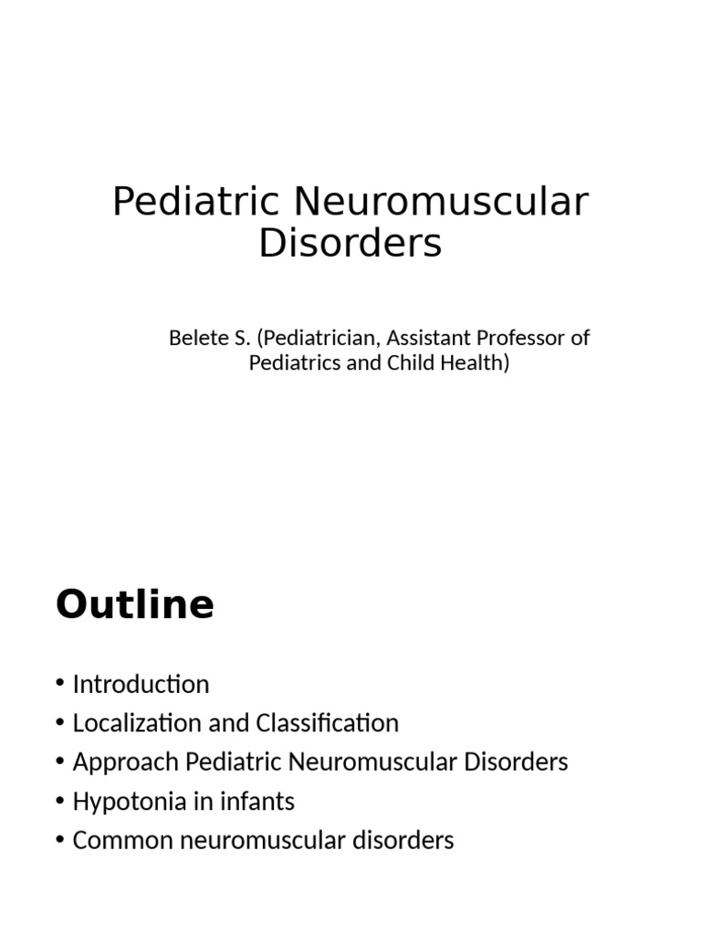 Pediatric Neuromuscular Disorders Overview | PDF | Muscular Dystrophy ...