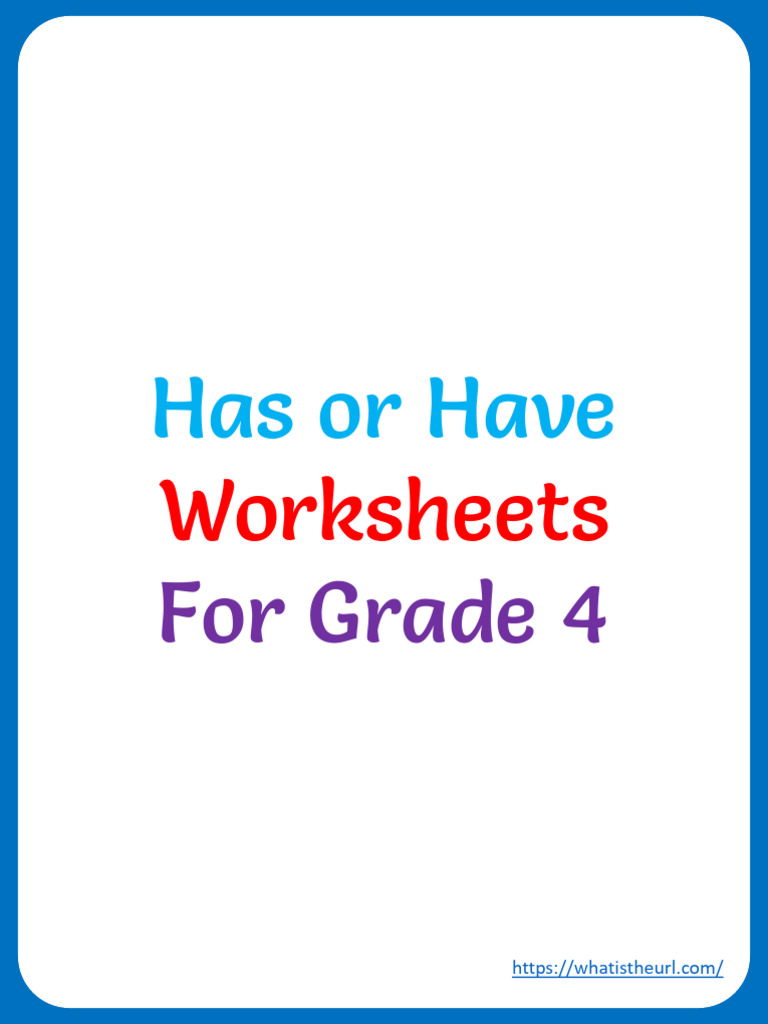 Grade 4 Have/Has Worksheets | PDF