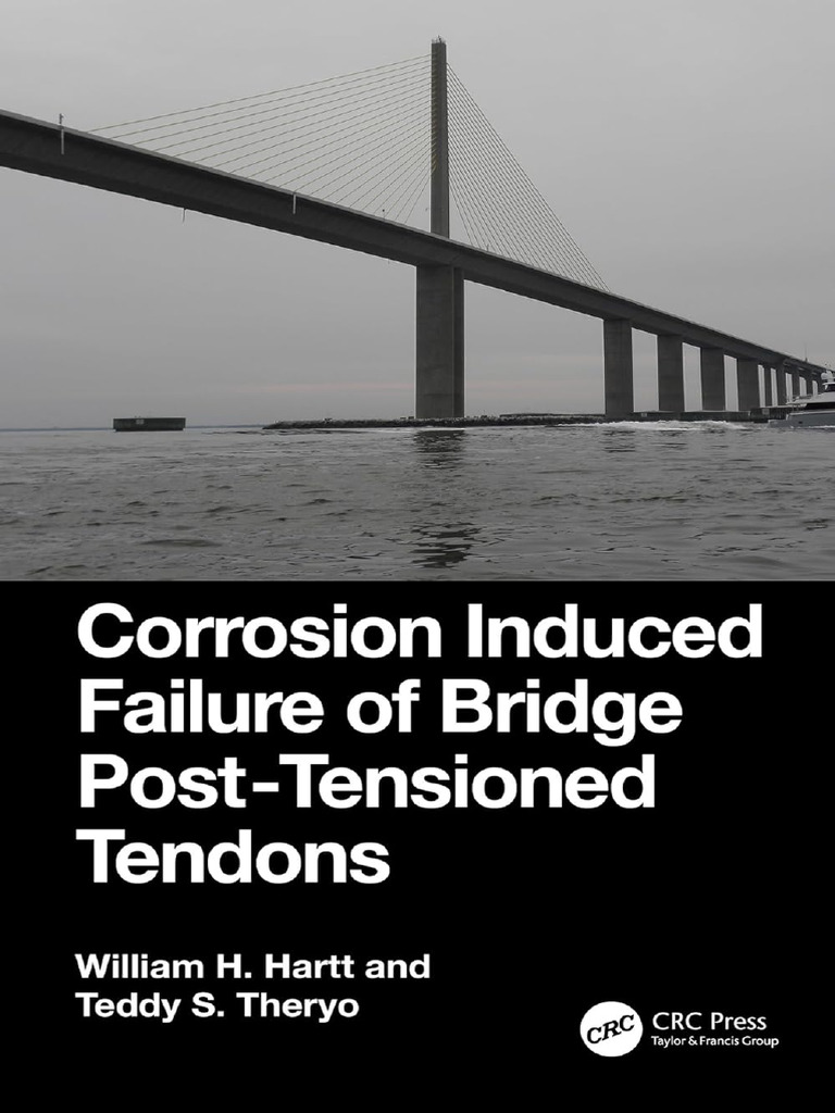 Corrosion Induced Failure of Bridge Post Tensioned Tendons | PDF