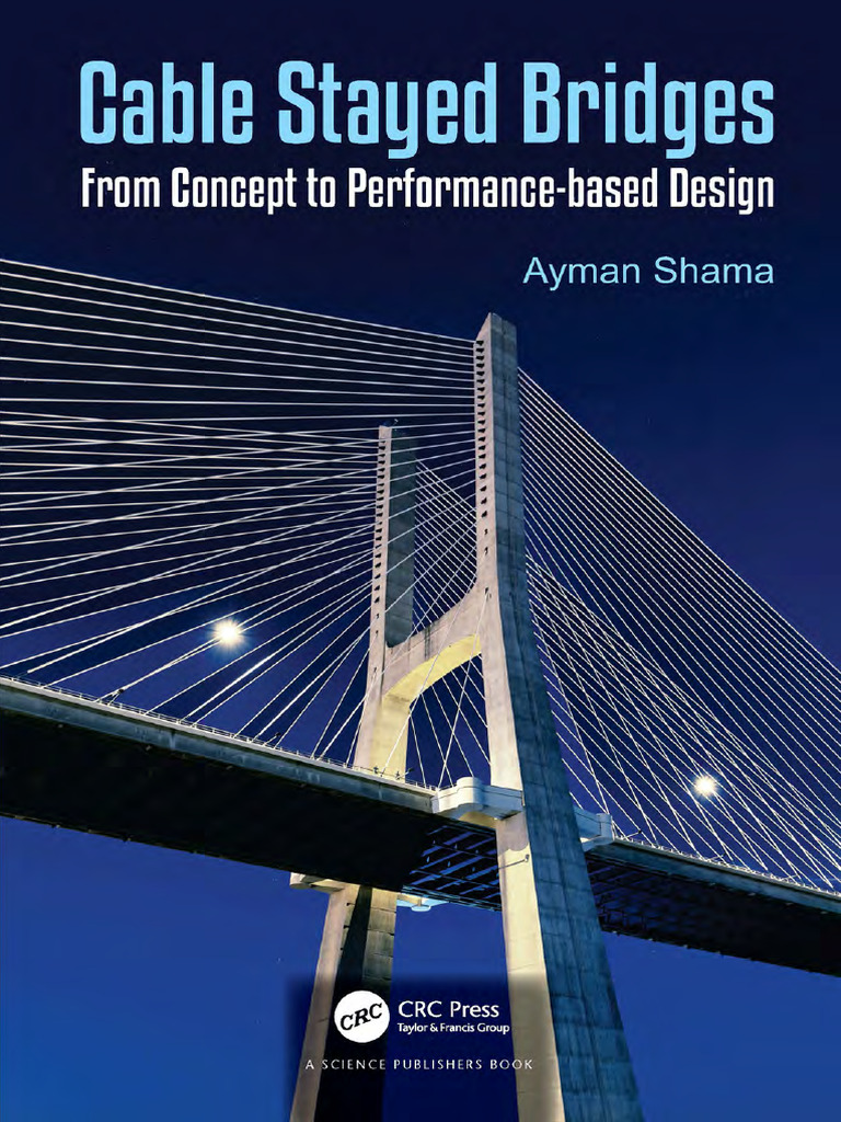 Cable Stayed Bridges From Concept To Performance-Based Design | PDF | Bridge | Wire