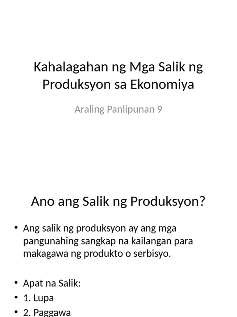 Kahalagahan NG Salik NG Produksyon | PDF