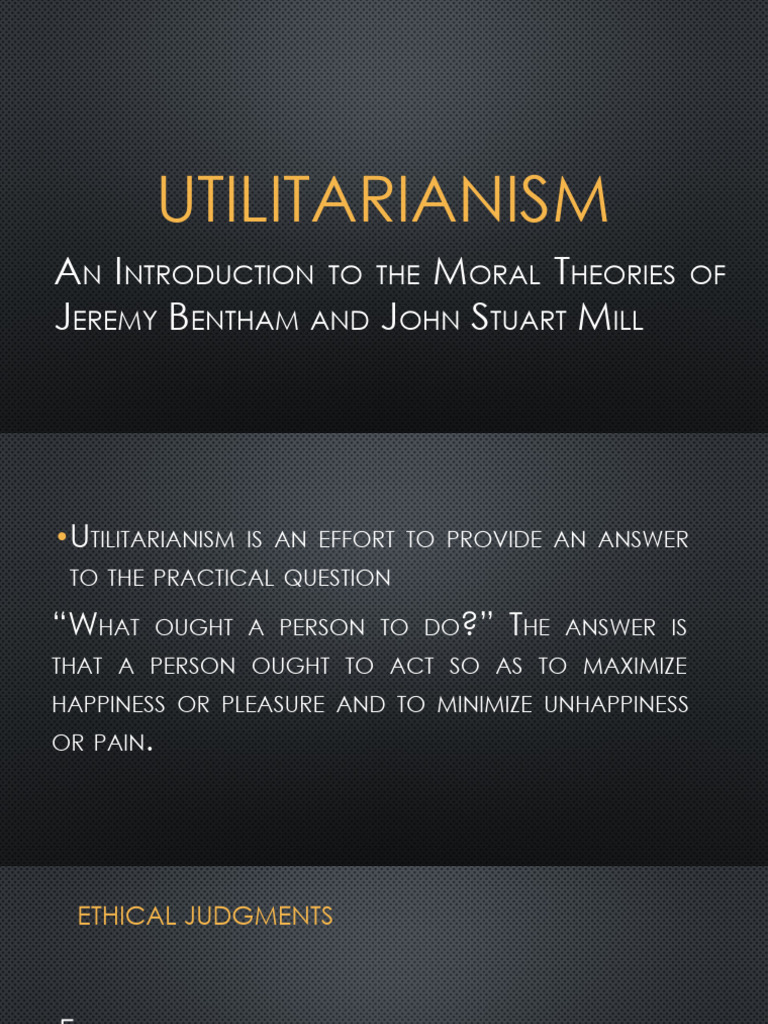 Introduction to Utilitarianism Theory | PDF