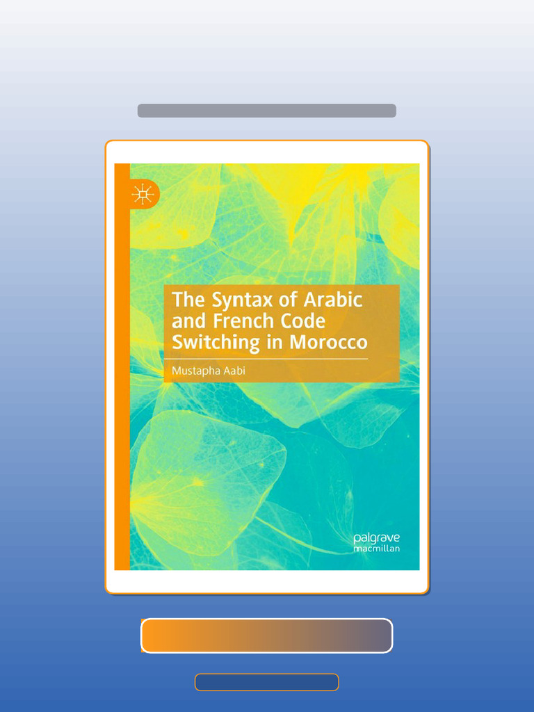 The Syntax of Arabic and French Code Switching in Morocco 1st Ed 2020 Edition Mustapha Aabi ...