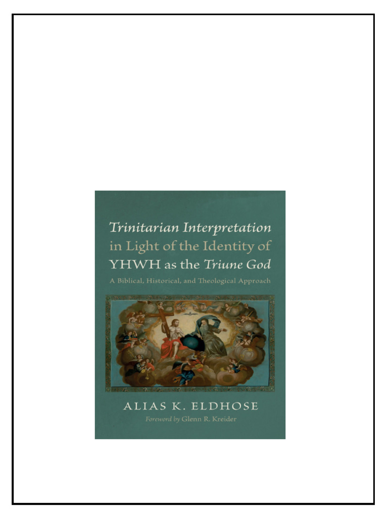 Trinitarian Interpretation in Light of The Identity of Yhwh As The ...