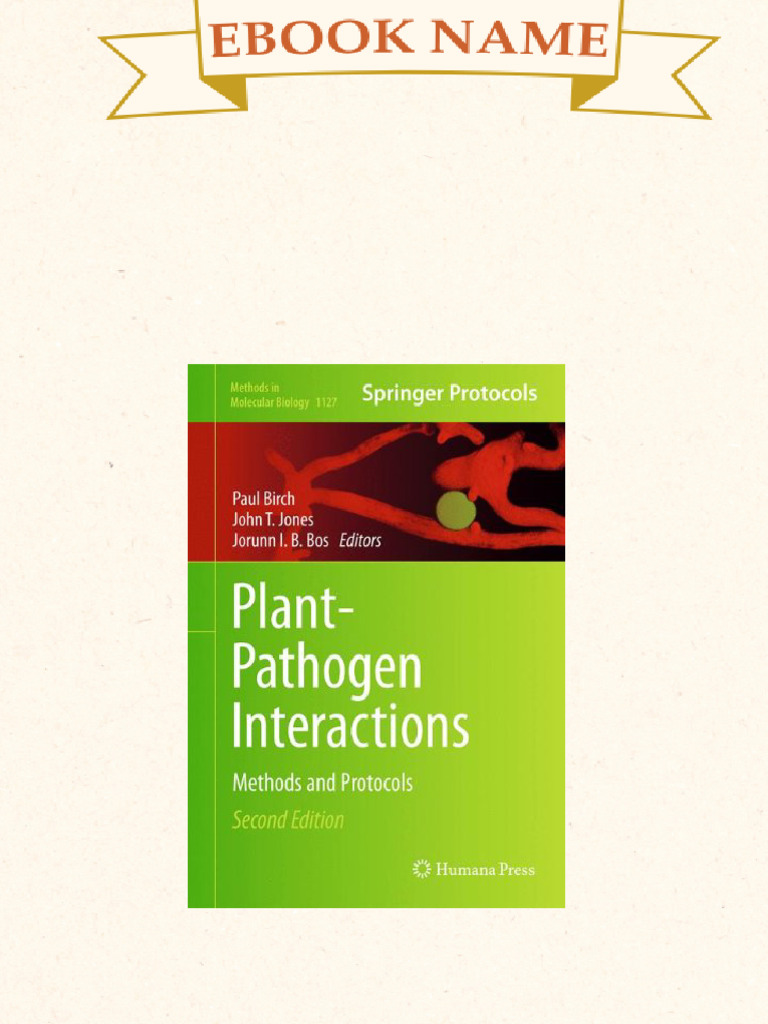Plant Pathogen Interactions Methods and Protocols 2nd Edition Paul Birch PDF Download | PDF ...
